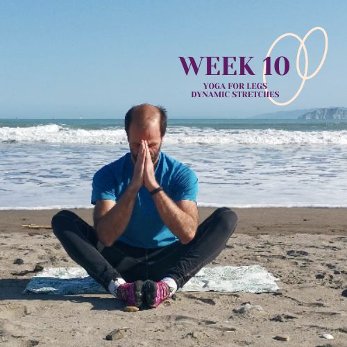 Week 10 - Yoga for legs - Dynamic stretches